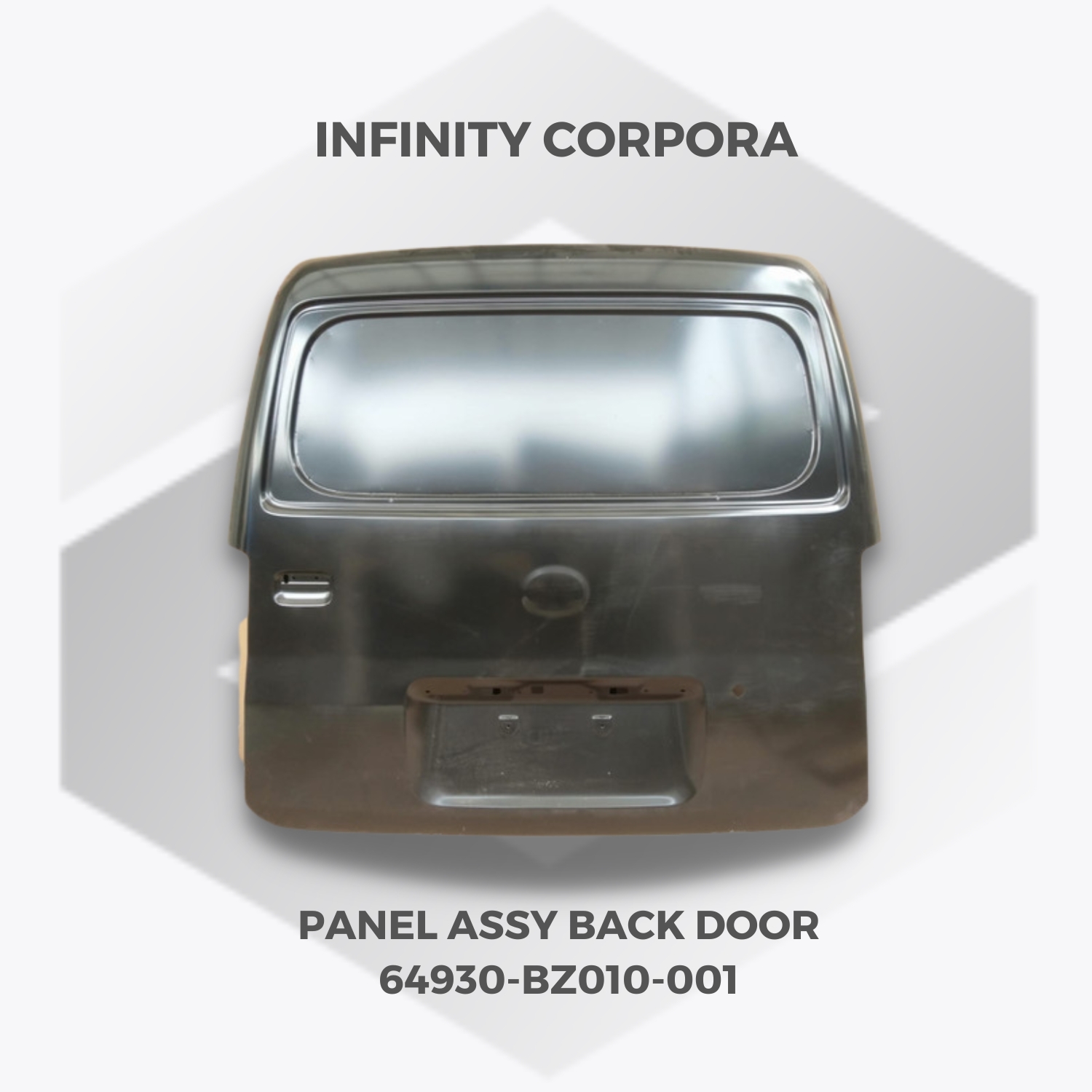 PANEL ASSY, BACK DOOR - Infinity Corpora System
