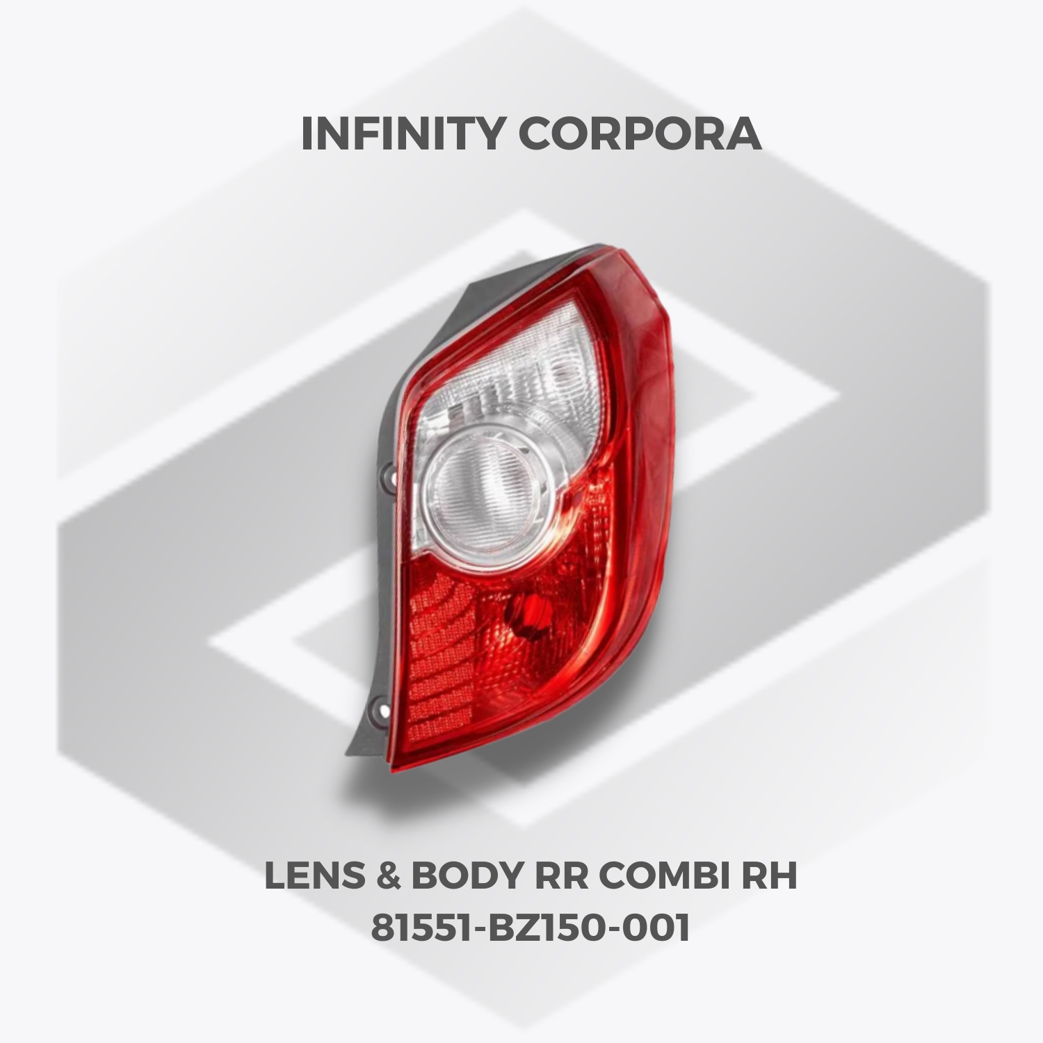 LENS & BODY, RR COMBINATION LAMP, RH - Infinity Corpora System