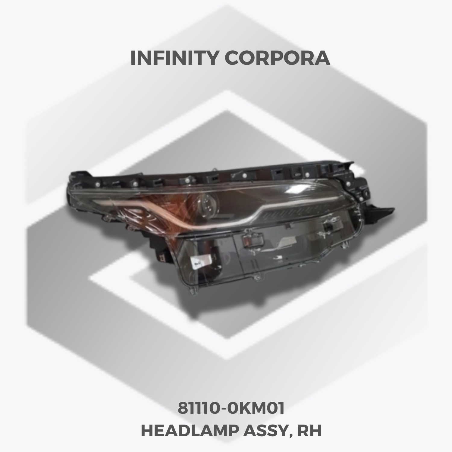 HEADLAMP ASSY, RH - Infinity Corpora System